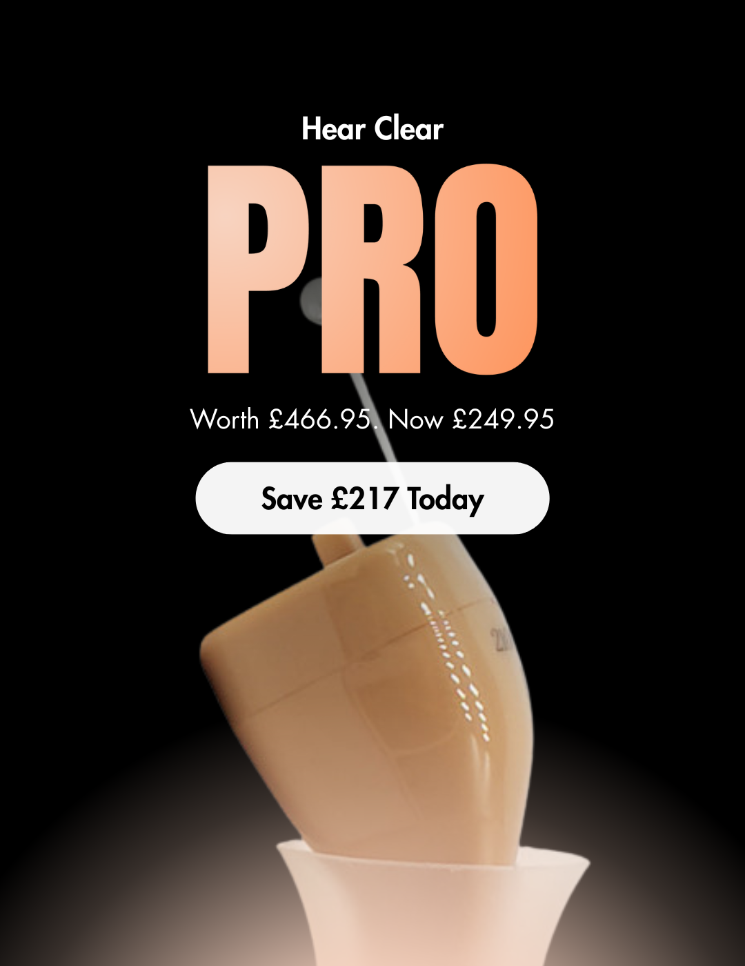 Hear Clear Pro Invisible Aids – Everything You Need